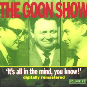The Goon Show Vol. 13: The Moriarty Murder Mystery (Remastered 1996 ...