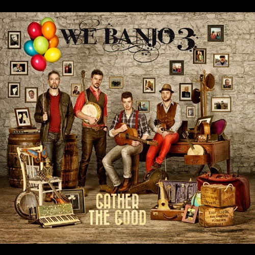 Gather The Good 2014 Folk - We Banjo 3 - Download Folk Music - Download Tell Me Why (Gather The ...