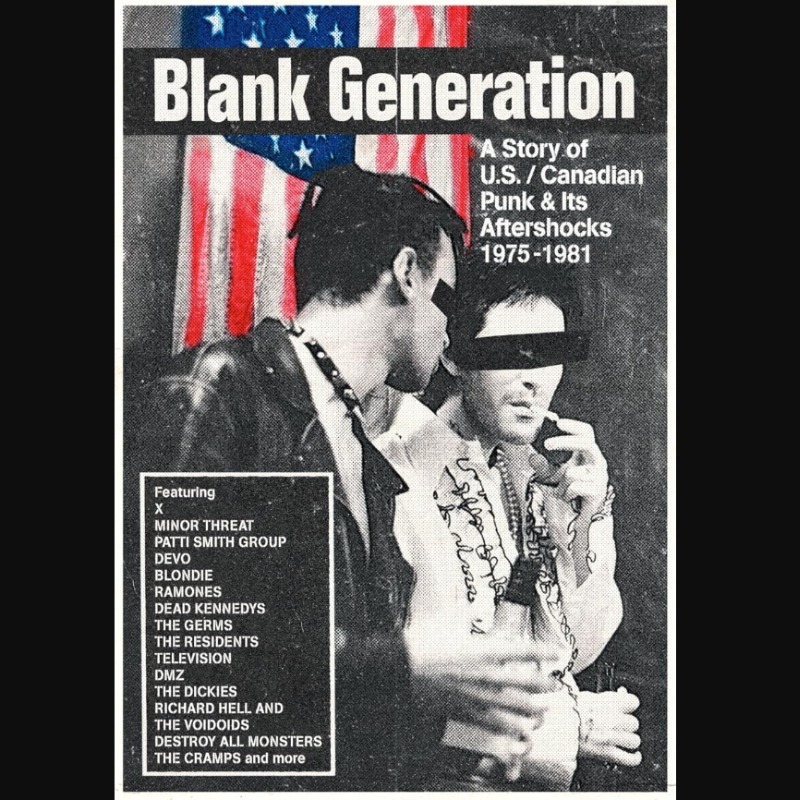 Blank Generation: A Story Of Us - Canadian Punk & Its Aftershocks 1975 ...