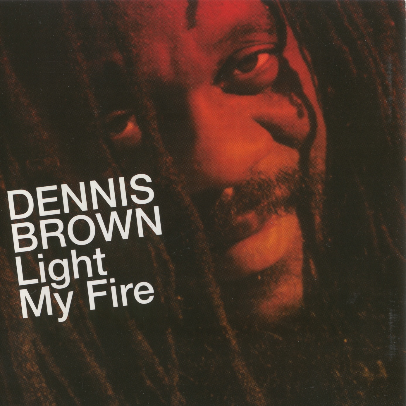 Light My Fire 1994 Reggae - Dennis Brown - Download Reggae Music ...