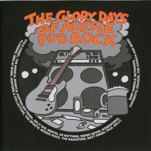 The Glory Days Of Aussie Pub Rock Vol. 1 ('70S, '80S & Beyond) CD1 2016 ...