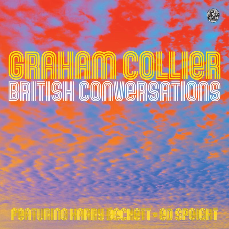British Conversations 2021 Jazz - Graham Collier - Download Jazz Music ...