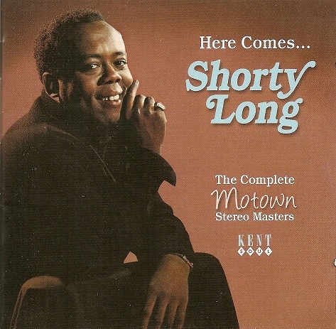 Here Comes... Shorty Long: Complete Motown Stereo Masters 2012 R&B ...