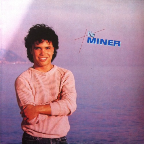 Tim Miner (Vinyl) 1984 Pop Rock - Tim Miner - Download Pop Rock Music ...