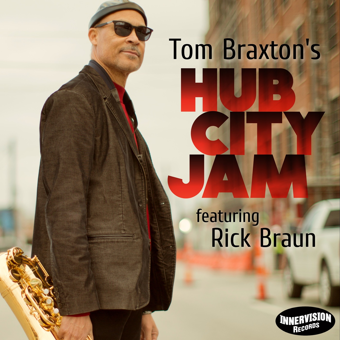 Hub City Jam (Feat. Rick Braun) (CDS) 2023 Jazz - Tom Braxton ...