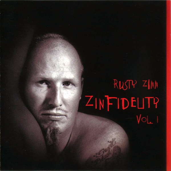 Zinfidelity Vol. 1 2005 Blues - Rusty Zinn - Download Blues Music - Download Treat You Like A ...