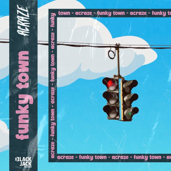 Funky Town (Extended Mix) (CDS) 2022 House - ACraze - Download House ...
