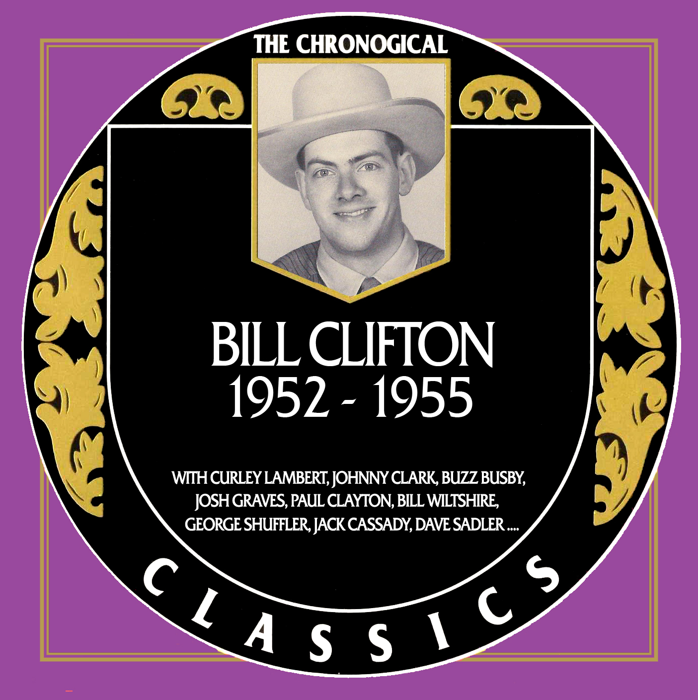 Chronological Classics: Bill Clifton & The Dixie Mountain Boys 1952 ...