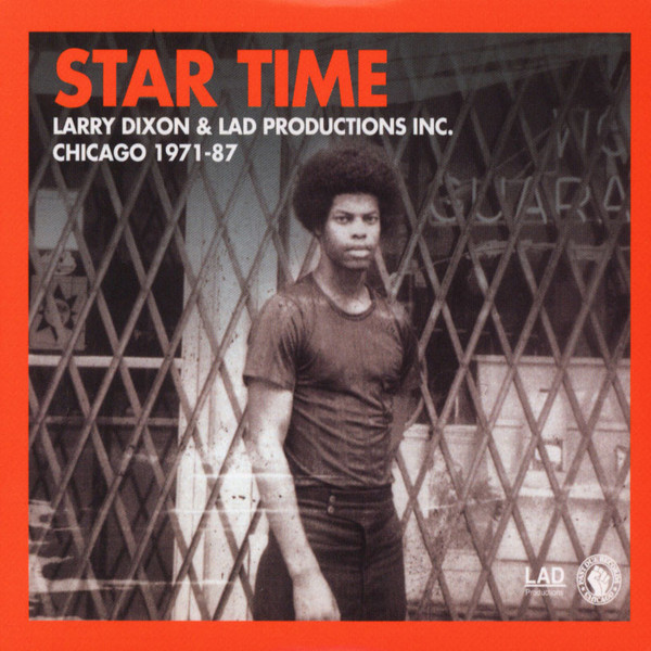 Star Time (Larry Dixon & Lad Productions Inc. Chicago 1971-87) CD2 2016 ...