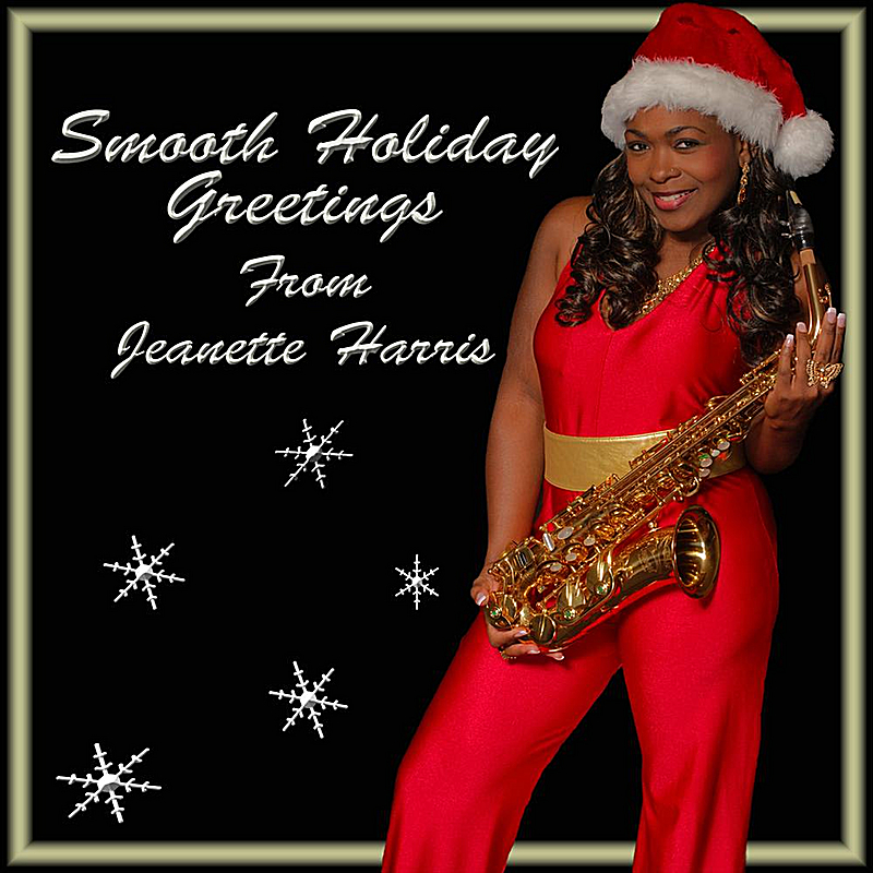 Smooth Holiday Greetings 2010 Jazz - Jeanette Harris - Download Jazz ...