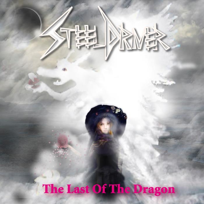 The Last Of The Dragon 2017 Heavy Metal - Steeldriver - Download Heavy ...