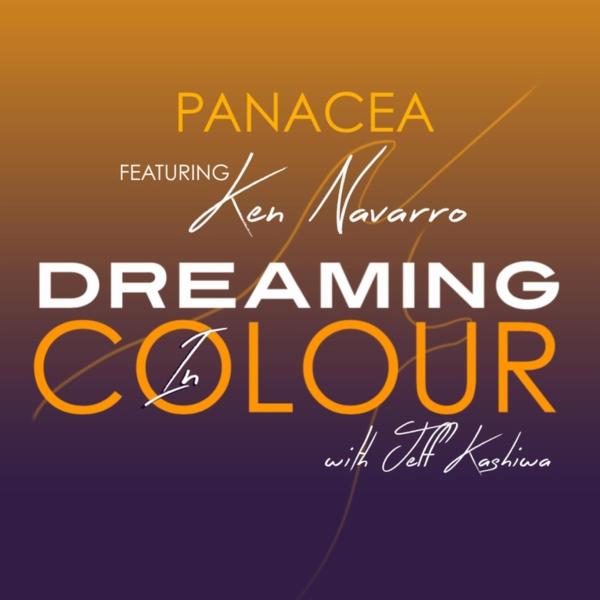 Panacea (Feat. Ken Navarro & Jeff Kashiwa) (CDS) 2020 Jazz - Dreaming ...