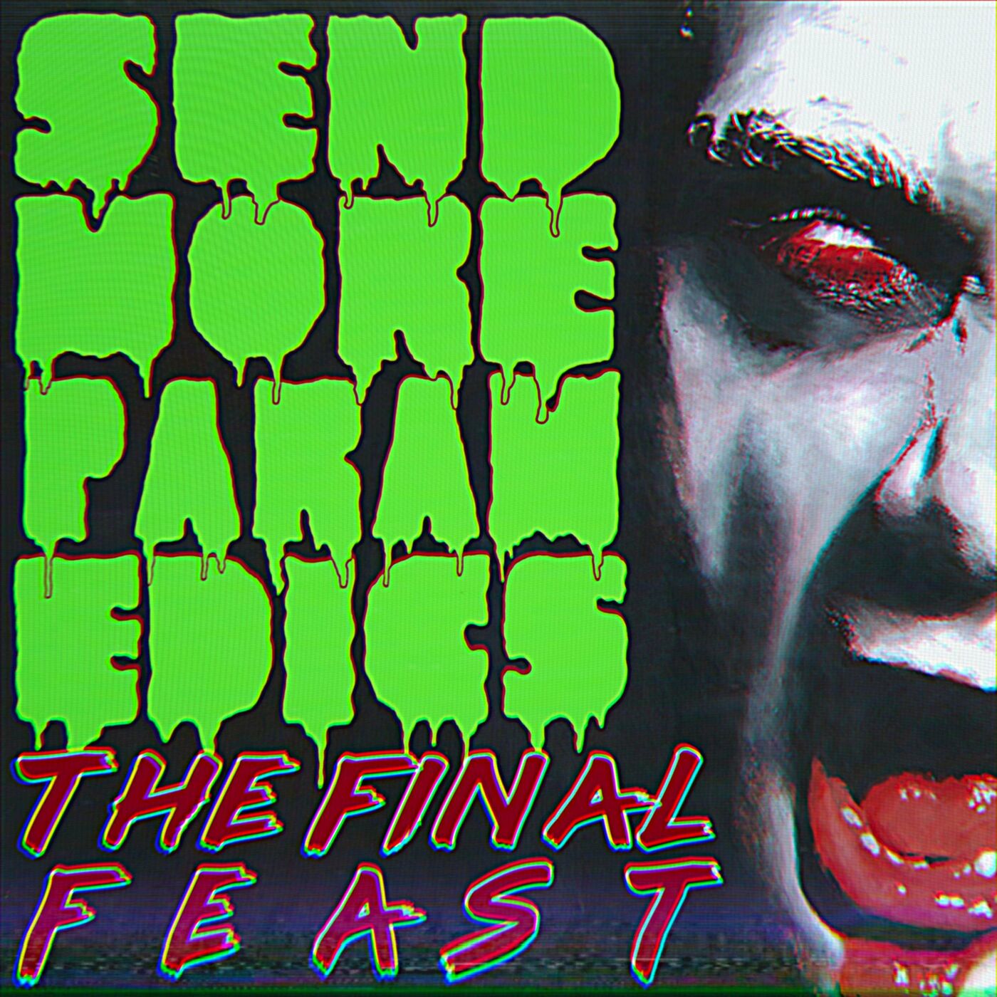 The Final Feast 2021 Hardcore - Send More Paramedics - Download ...