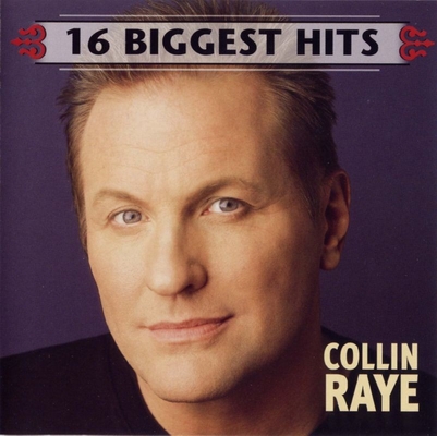 16 Biggest Hits 2002 Country - Collin Raye - Download Country Music ...