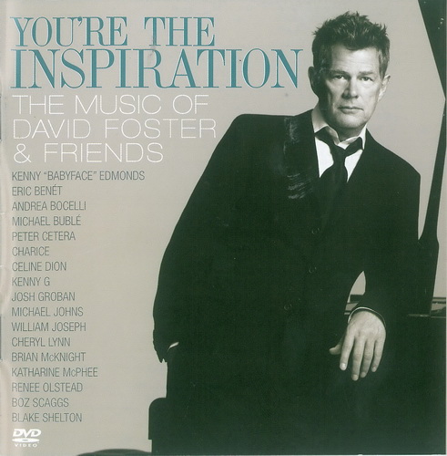 You're The Inspiration - The Music Of David Foster & Friends 2008 Pop ...