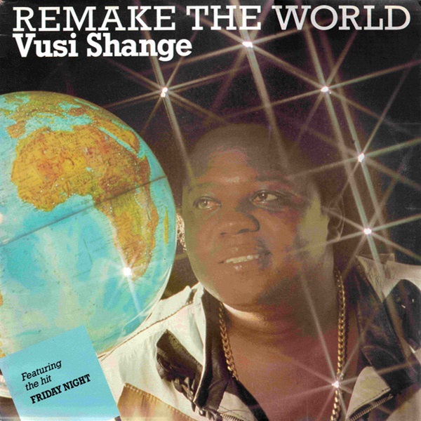 Remake The World (Vinyl) 1988 Funk - Vusi Shange - Download Funk Music ...