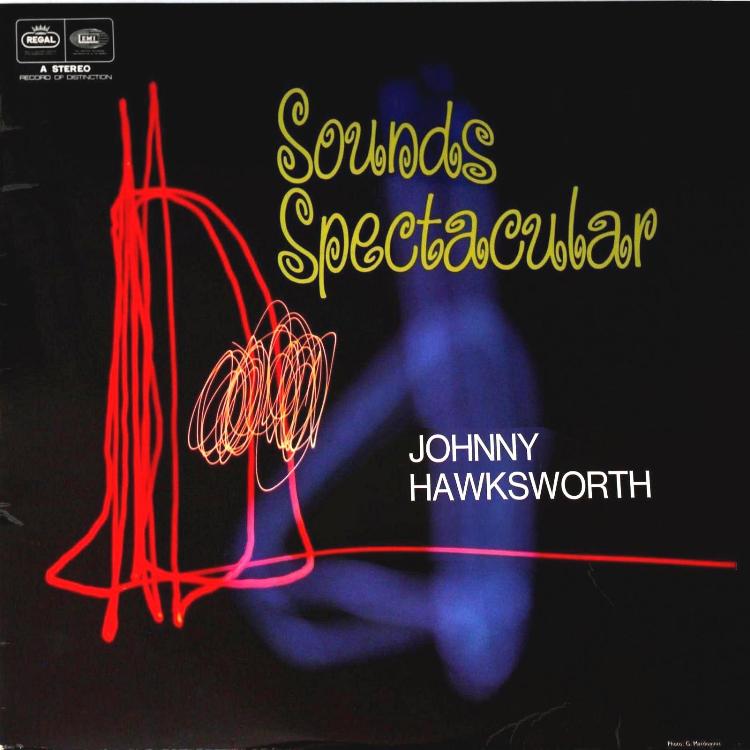 Sounds Spectacular (Vinyl) 1968 Jazz - Johnny Hawksworth - Download ...