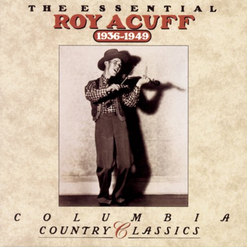 The Essential Roy Acuff (1936-1939) 1999 Country - Roy Acuff - Download ...