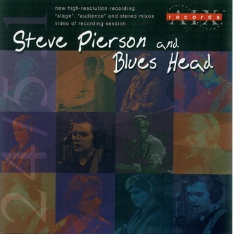 Blue Me Away (With Blues Head) (Dvda) 2005 Blues - Steve Pierson ...