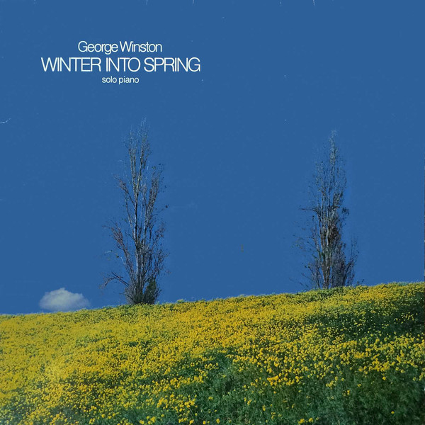 Winter Into Spring (20th Anniversary Edition) 1982 New Age - George ...