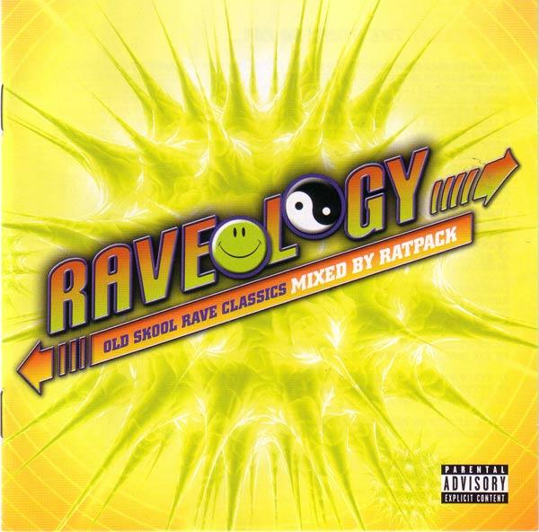 Raveology: Old School Rave Classics (Mixed By Ratpack) CD2 2005 Rave ...