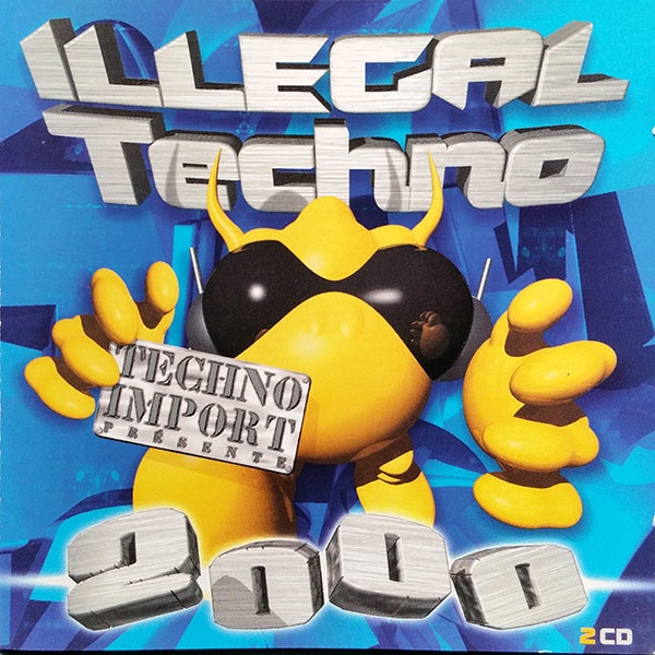 Illegal Techno 2000 CD1 2000 Techno - VA - Download Techno Music ...
