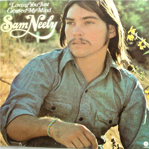 Loving You Just Crossed My Mind (Vinyl) 1972 Country - Sam Neely ...