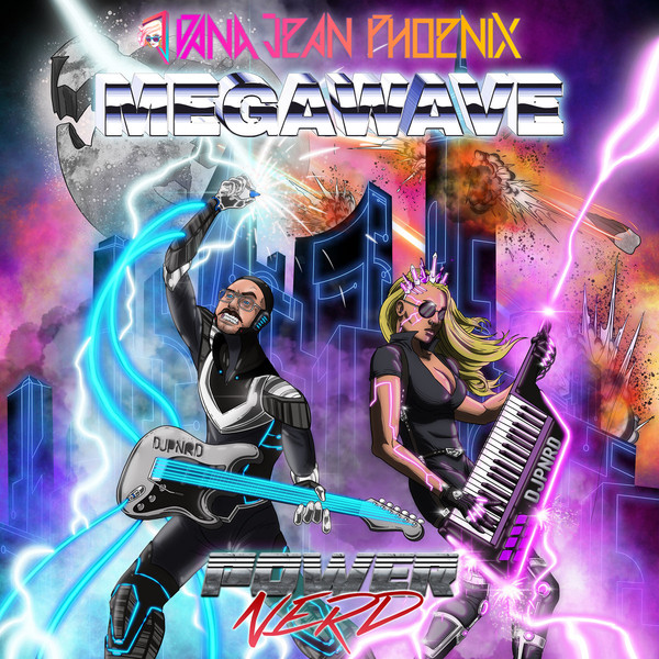 Megawave (With Powernerd) 2020 Synthpop - Dana Jean Phoenix - Download ...