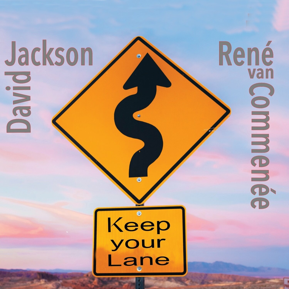 Keep Your Lane (With René Van Commenée) 2024 Progressive Rock - David ...