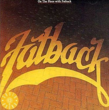 On The Floor With Fatback (Vinyl) 1982 Funk - The Fatback Band ...