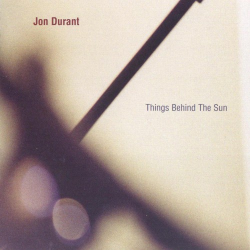 Things Behind The Sun 2004 Progressive Rock - Jon Durant - Download ...