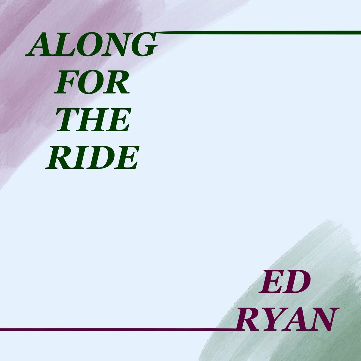 Along For The Ride 2024 Alternative - Ed Ryan - Download Alternative ...