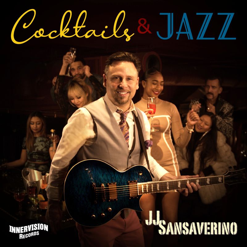 Cocktails & Jazz 2021 Jazz - Jj Sansaverino - Download Jazz Music ...