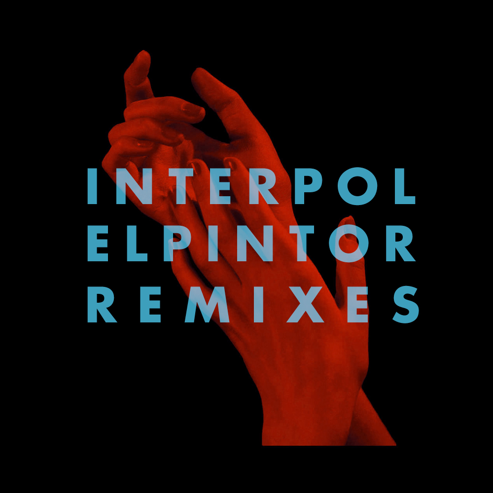El Pintor Remixes 2016 Alternative - Interpol - Download Alternative ...