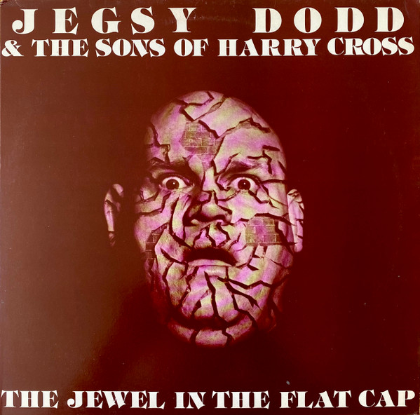 The Jewel In The Flat Cap (EP) (Vinyl) 1987 Indie - Jegsy Dodd & The ...