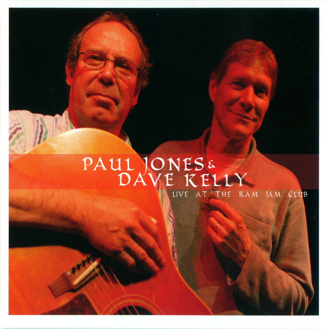 Live At The Ram Jam Club Vol. 1 2007 Blues - Paul Jones & Dave Kelly ...