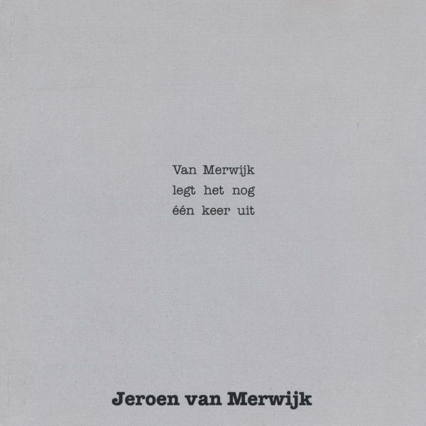 Van Merwijk Legt Het Nog Één Keer Uit... 1996 Classical - Jeroen Van ...