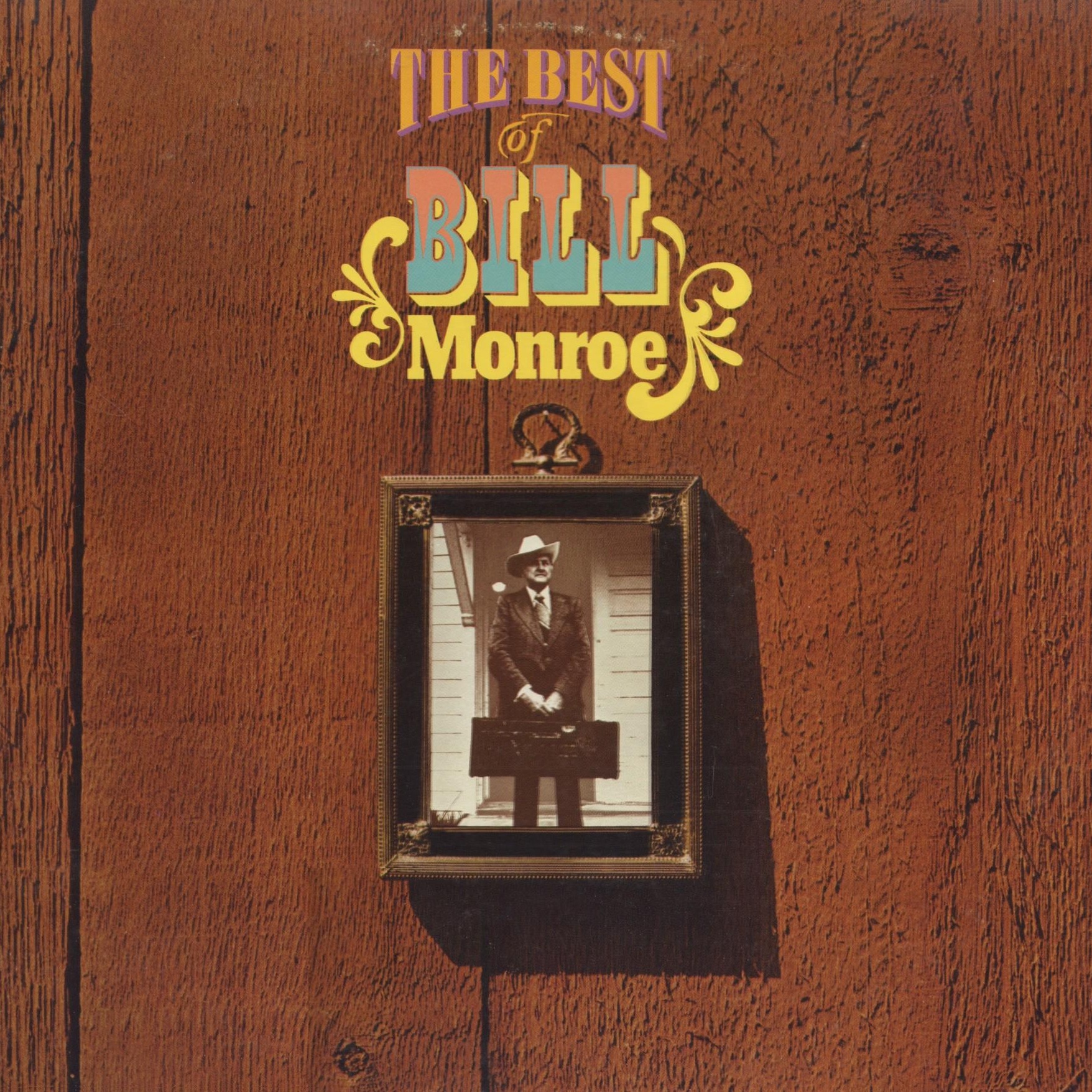 The Best Of Bill Monroe 1975 Bluegrass - Bill Monroe & The Bluegrass ...