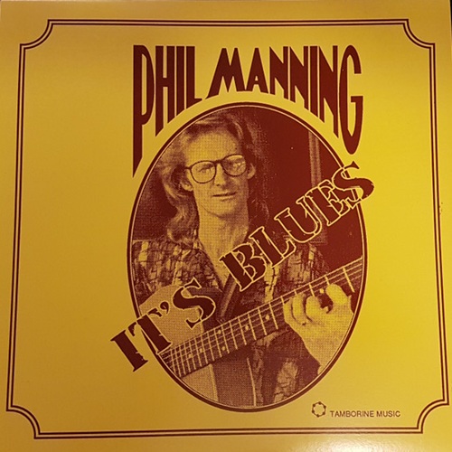 It's Blues (Vinyl) 1987 Blues - Phil Manning - Download Blues Music ...
