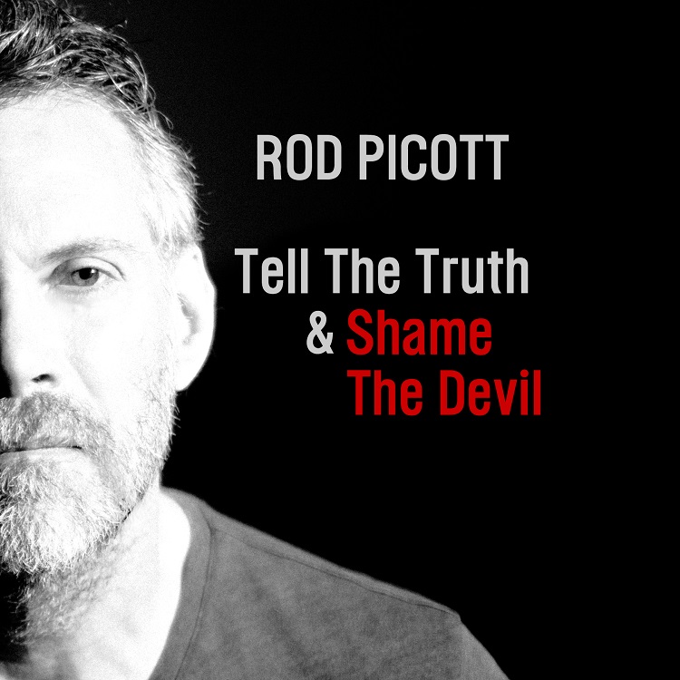Tell The Truth & Shame The Devil 2019 Pop - Rod Picott - Download Pop ...