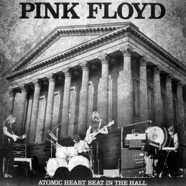 Atomic Heart Beat In The Hall CD2 2012 Psychedelic Rock - Pink Floyd ...