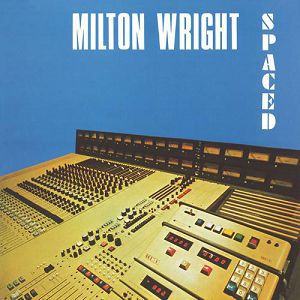 Spaced (Remastered 2009) 1977 Jazz - Milton Wright - Download Jazz ...