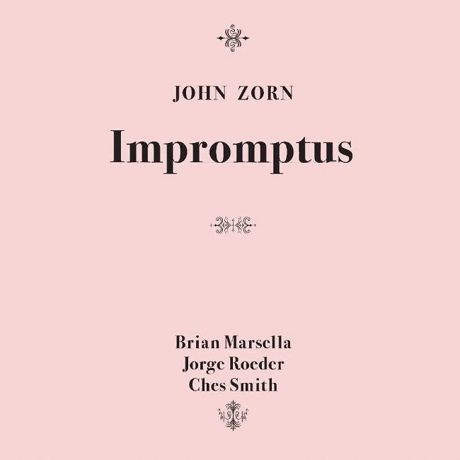 Impromptus (With Brian Marsella, Jorge Roeder & Ches Smith) 2025 Jazz ...