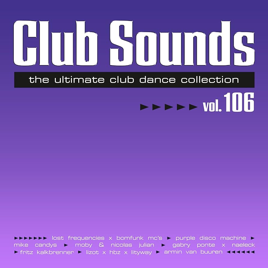 Club Sounds Vol. 106 CD1 2024 Dance - VA - Download Dance Music ...