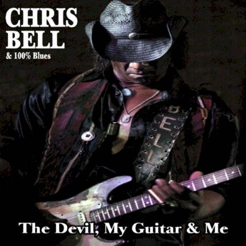 The Devil, My Guitar & Me 2010 Blues - Chris Bell & 100% Blues ...