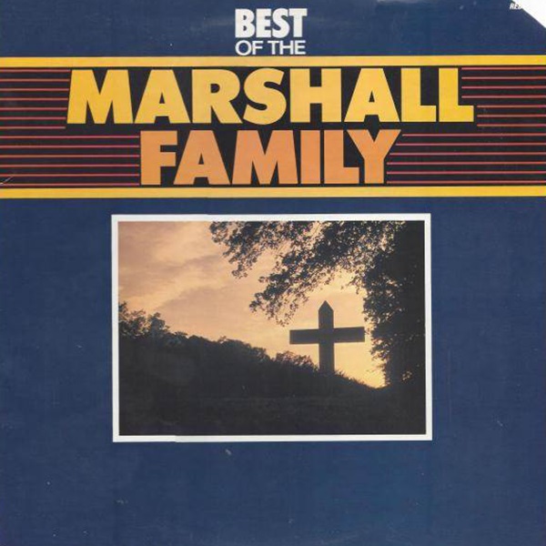 Best Of The Marshall Family (Vinyl) 1985 Bluegrass - The Marshall ...