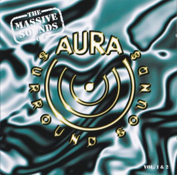 The Massive Sounds Of Aura Surround Sounds CD1 1997 Electronic - VA ...