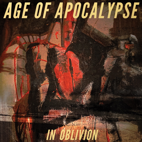 In Oblivion - Age Of Apocalypse - Coming Soon Album Music - Release ...